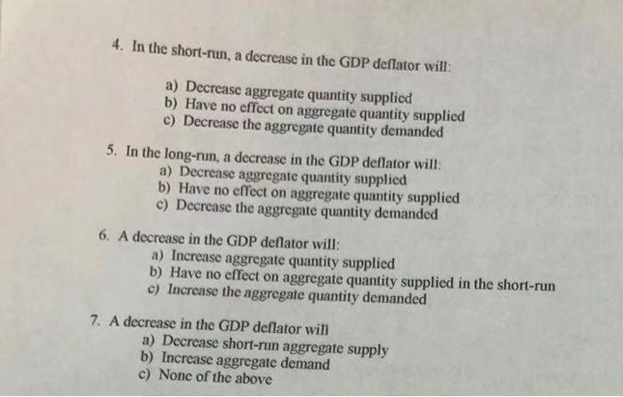 Solved 4. In the short-run, a decrease in the GDP deflator | Chegg.com
