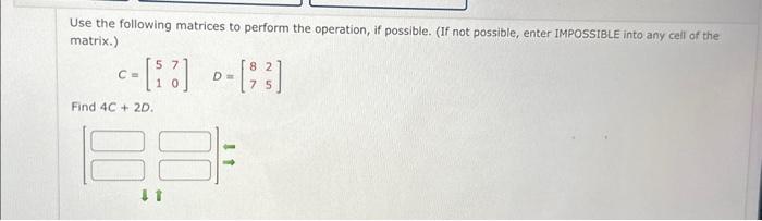 Solved Use the following matrices to perform the operation, | Chegg.com