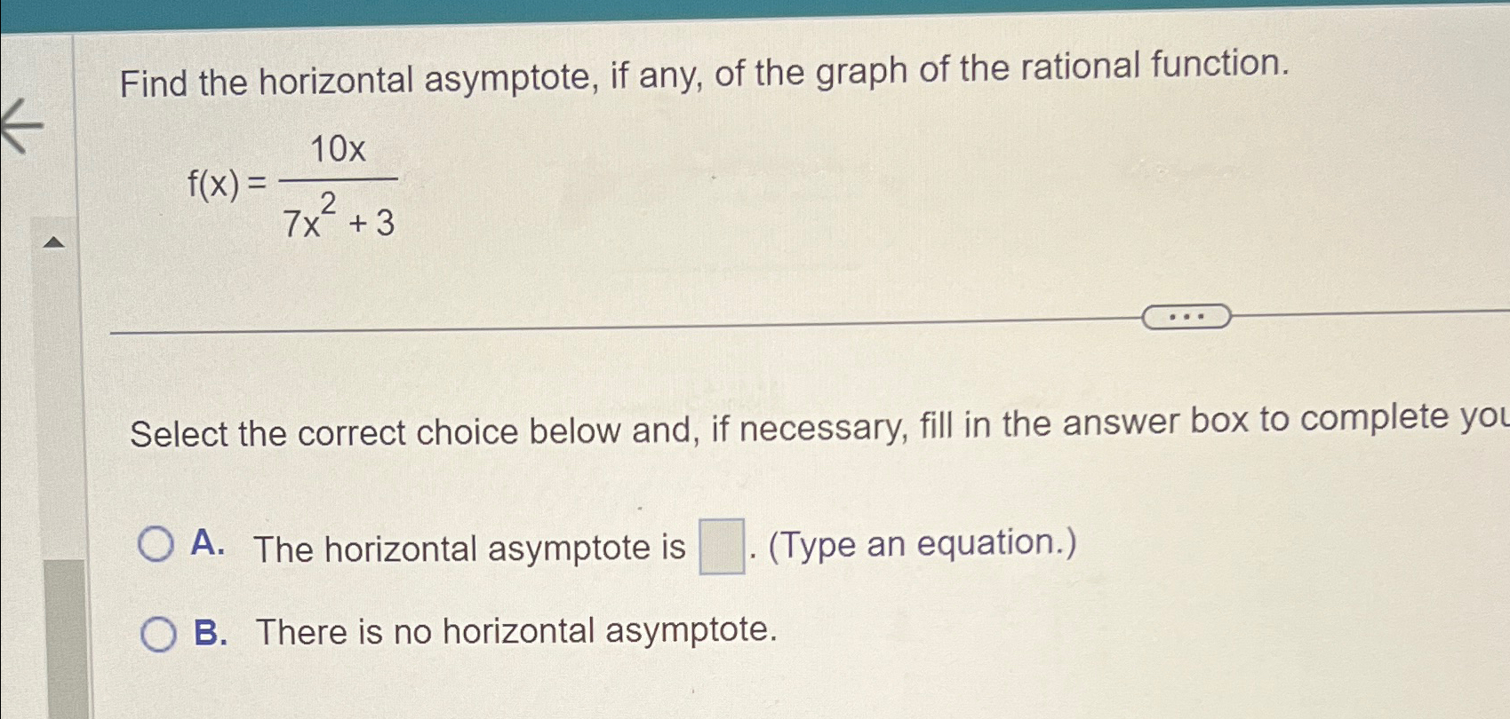 Solved Find the horizontal asymptote, if any, of the graph | Chegg.com