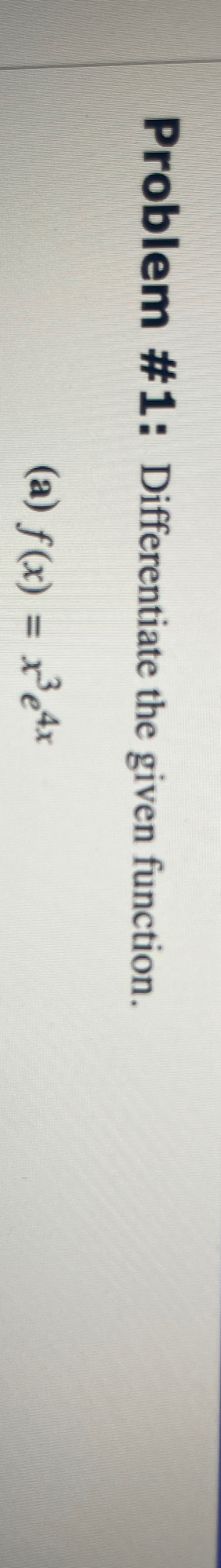 Solved Problem # 1: Differentiate the given | Chegg.com