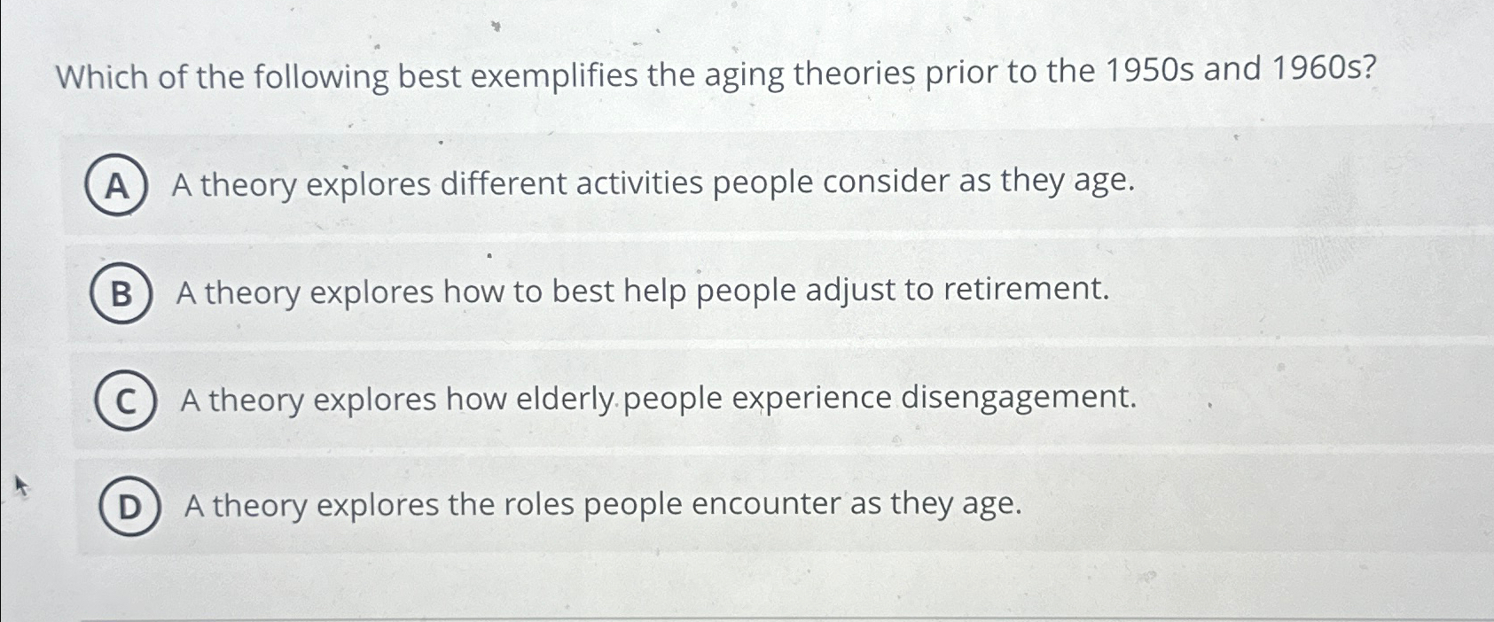 Solved Which of the following best exemplifies the aging | Chegg.com