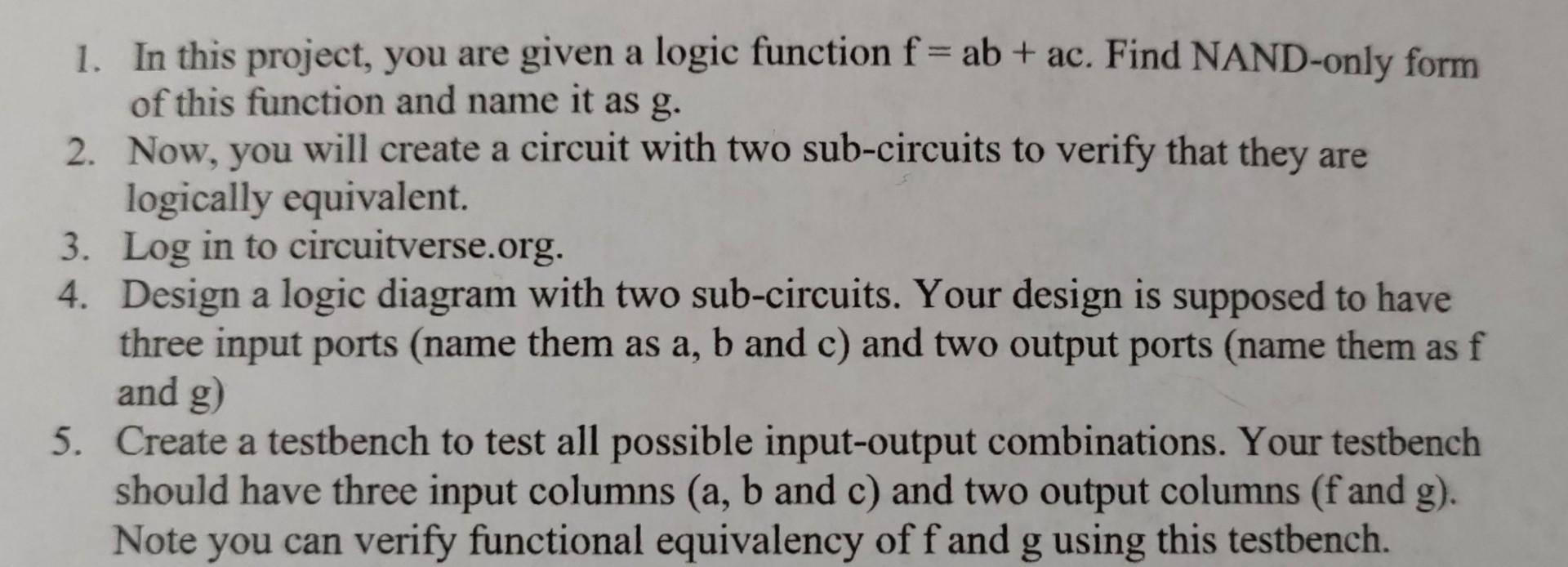 Solved 1 In This Project You Are Given A Logic Function