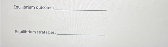 Solved 2. (8 points) Consider the following game between two | Chegg.com