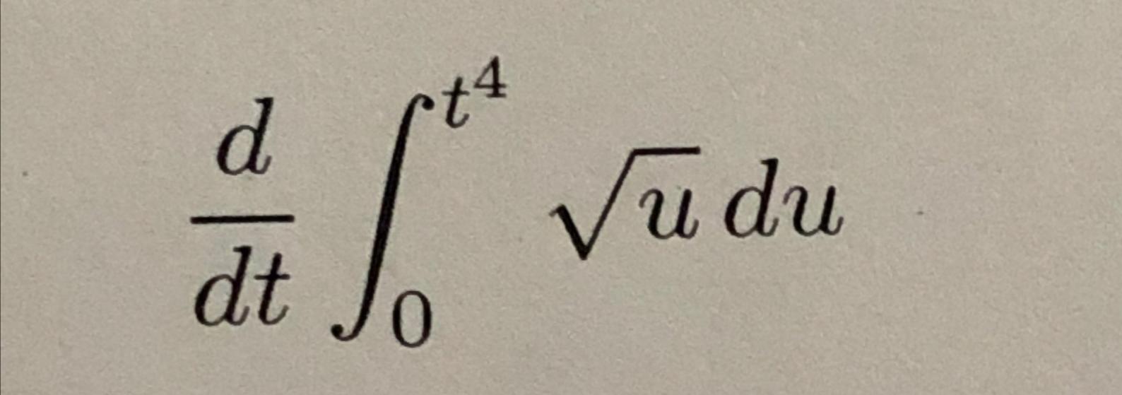 Solved ddt∫0t4u2du | Chegg.com