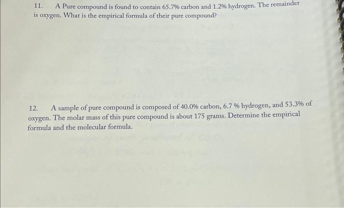 Solved 11. A Pure compound is found to contain 65.7% carbon | Chegg.com