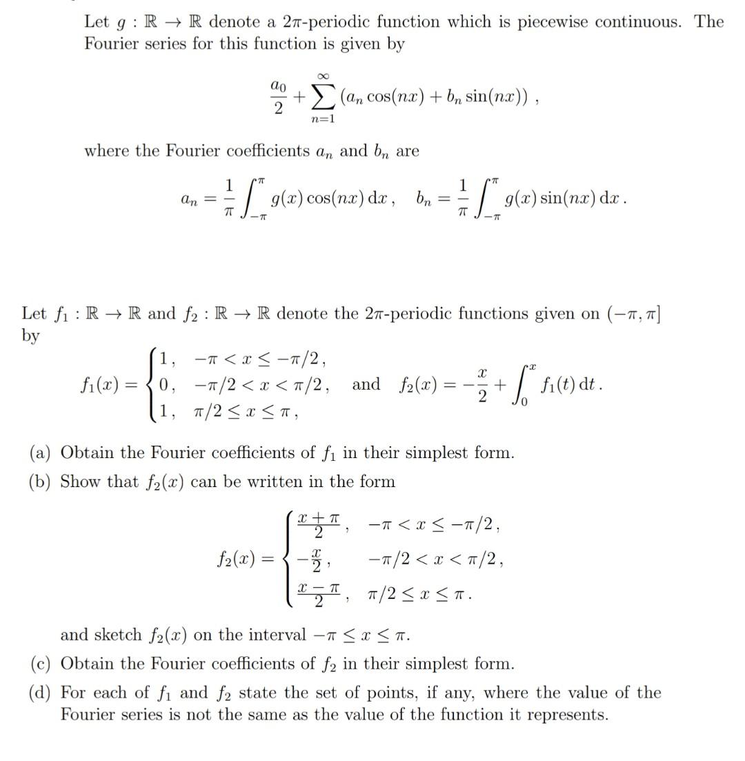 Solved Let g:R→R denote a 2π-periodic function which is | Chegg.com