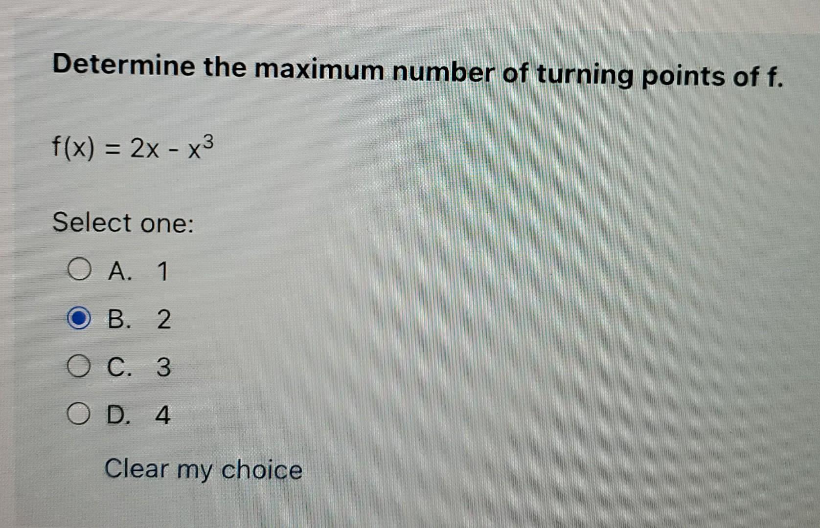 Solved Determine the maximum number of turning points of f. | Chegg.com Solved Determine the maximum number of turning points of f. | Chegg.com