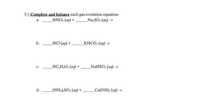 Solved Complete and balance each gas-evolution equation. a. | Chegg.com