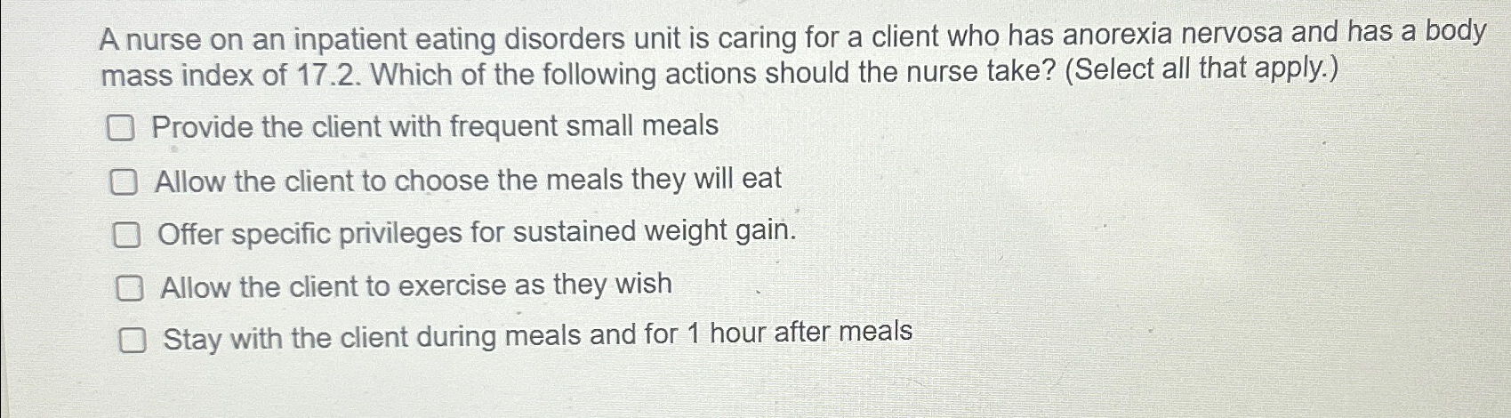 Solved A nurse on an inpatient eating disorders unit is | Chegg.com