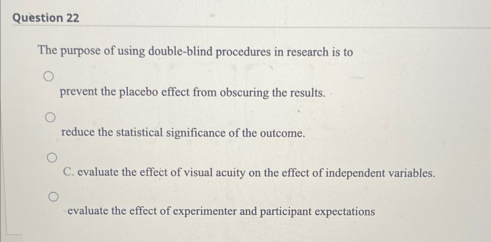 Solved Question 22The purpose of using double-blind | Chegg.com