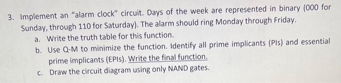 Solved 3. Implement an "alarm clock" circuit. Days of the | Chegg.com