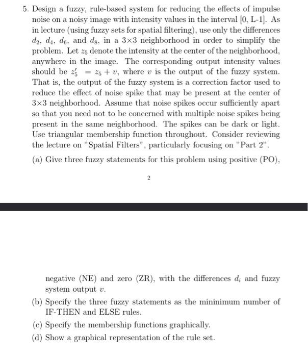Solved 5. Design a fuzzy, rule-based system for reducing the | Chegg.com