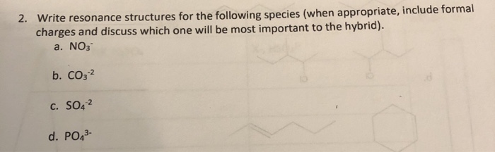 Solved 2. Write resonance structures for the following | Chegg.com