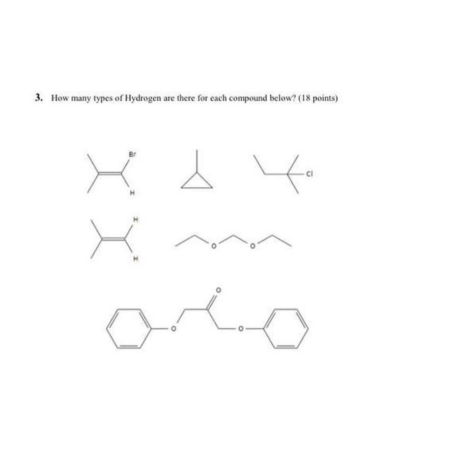 Solved How many types of Hydrogen are there for each | Chegg.com