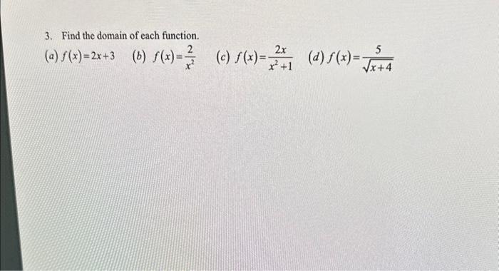 Solved 3. Find the domain of each function. (a) f(x)=2x+3 | Chegg.com