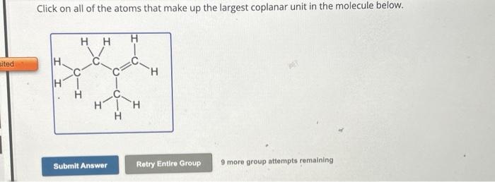 Solved Click on all of the atoms that make up the largest | Chegg.com