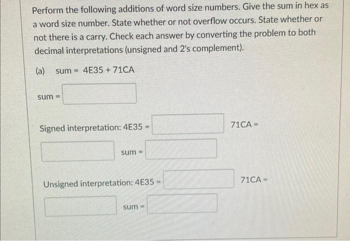 Solved Perform the following additions of word size numbers. | Chegg.com