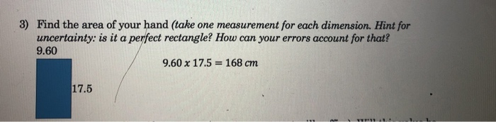Solved 3) Find the area of your hand take one measurement | Chegg.com