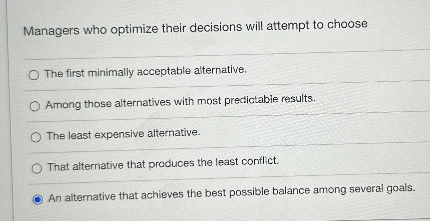 Solved Managers who optimize their decisions will attempt to | Chegg.com