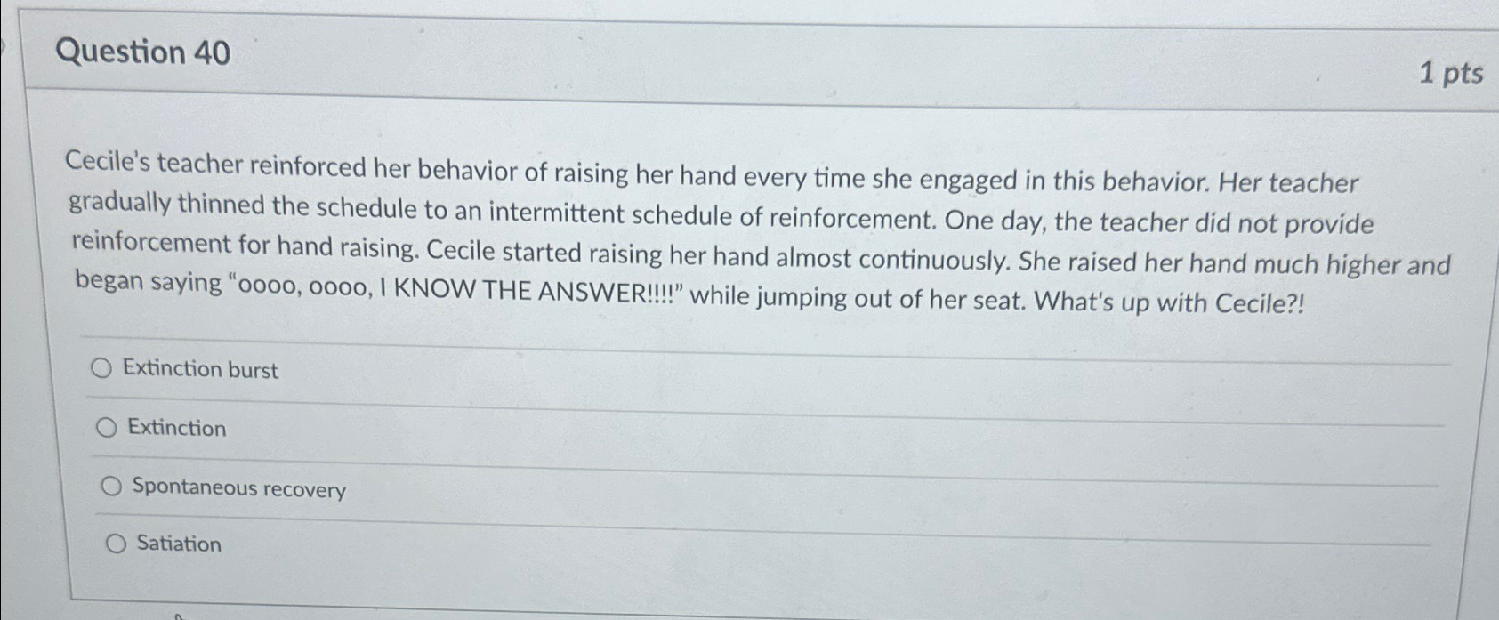 Solved Question 401ptsCecile's teacher reinforced her | Chegg.com