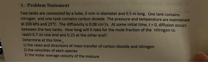 Solved 1. Problem Statement Two tanks are connected by a | Chegg.com