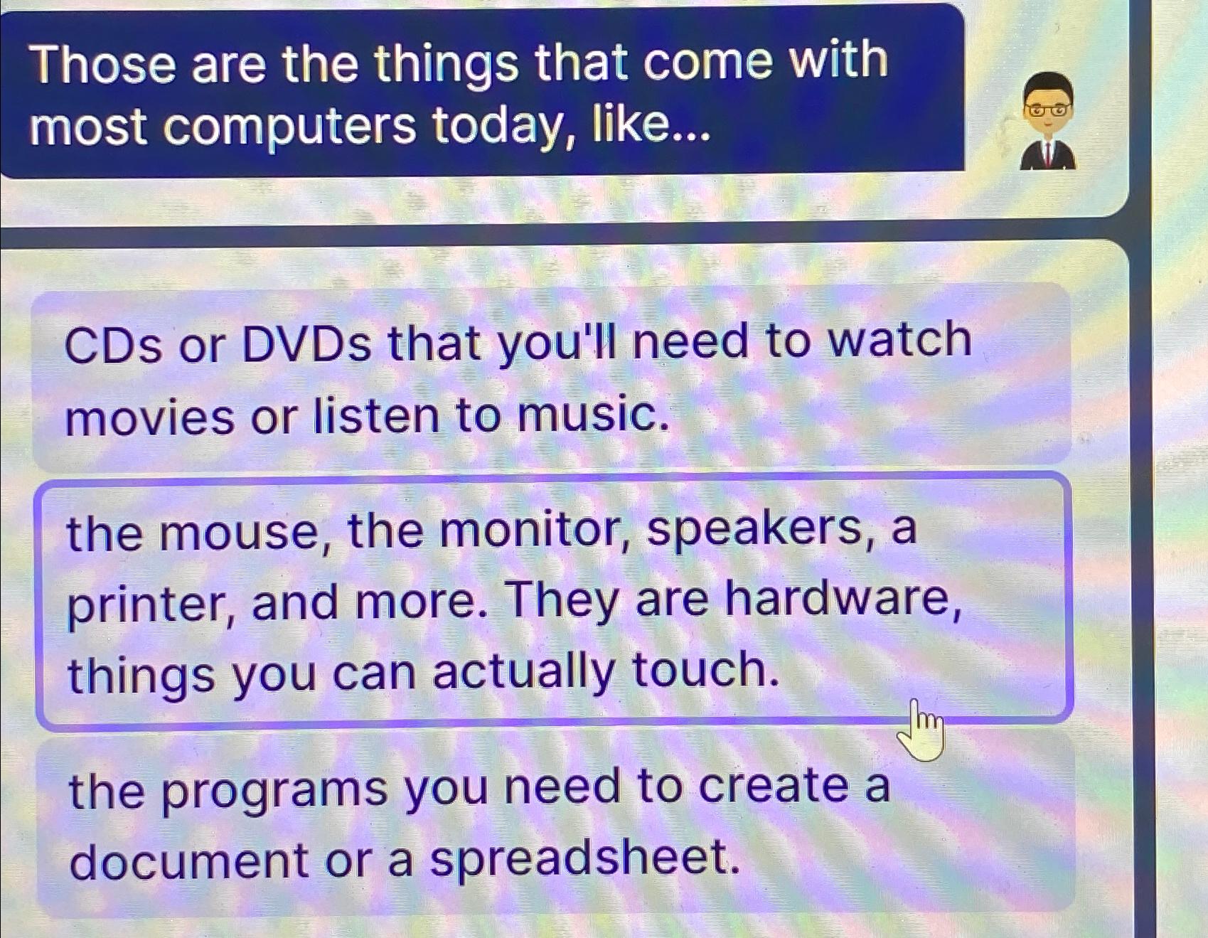 Solved Those are the things that come with most computers | Chegg.com