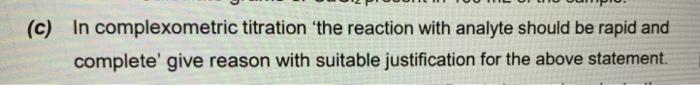 Solved (c) In complexometric titration the reaction with | Chegg.com