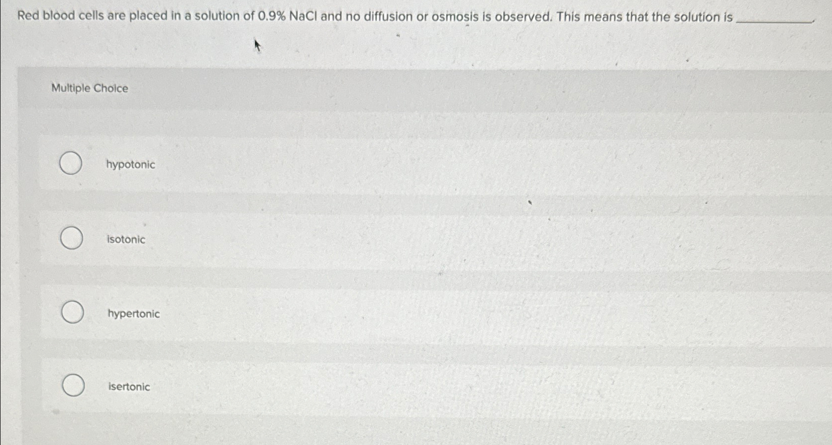 Solved Red blood cells are placed in a solution of 0.9%NaCl | Chegg.com