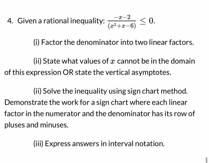 Solved 4. Given a rational inequality: (x2+x−6)−x−2≤0. (i) | Chegg.com