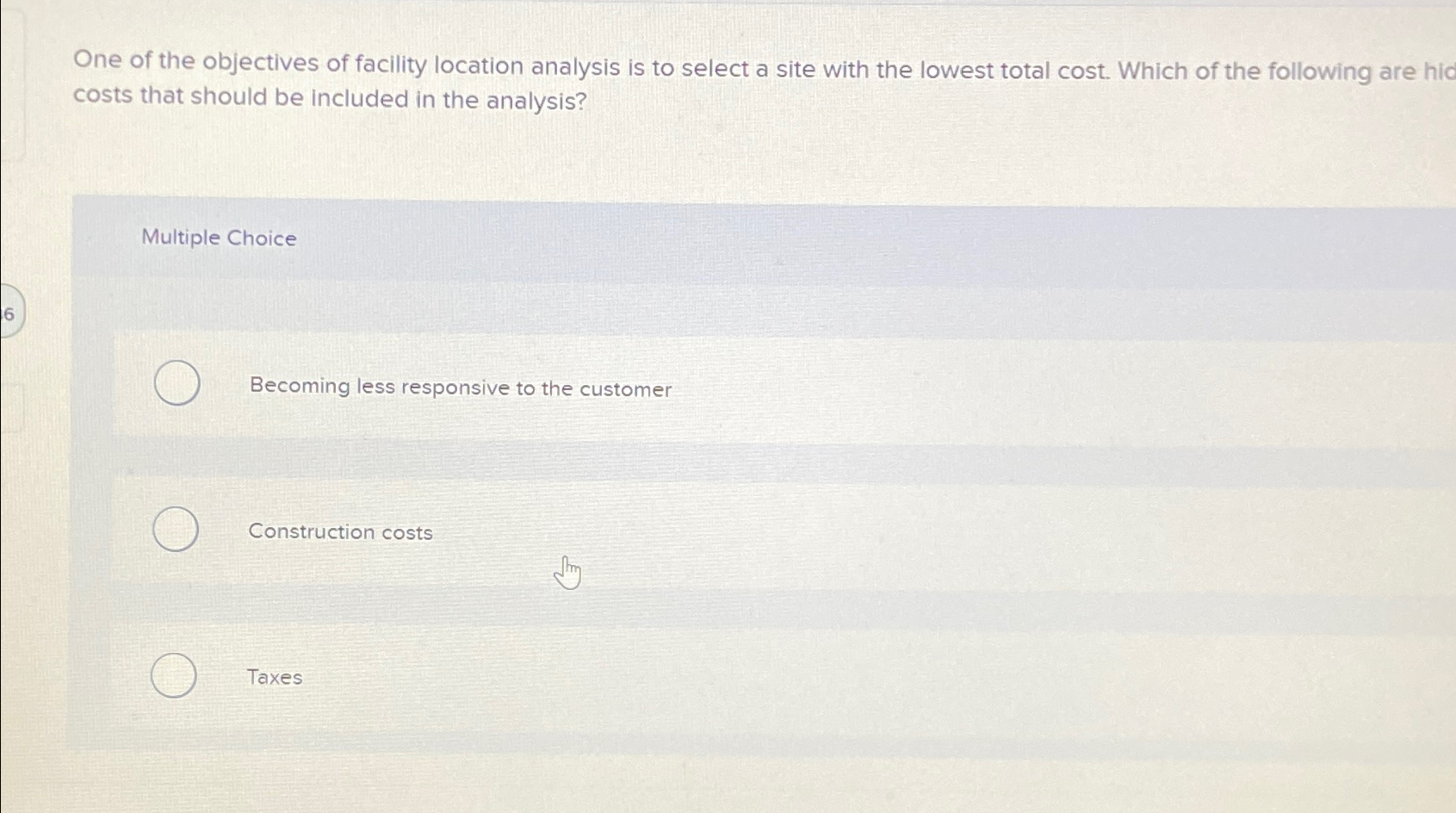 Solved One of the objectives of facility location analysis | Chegg.com