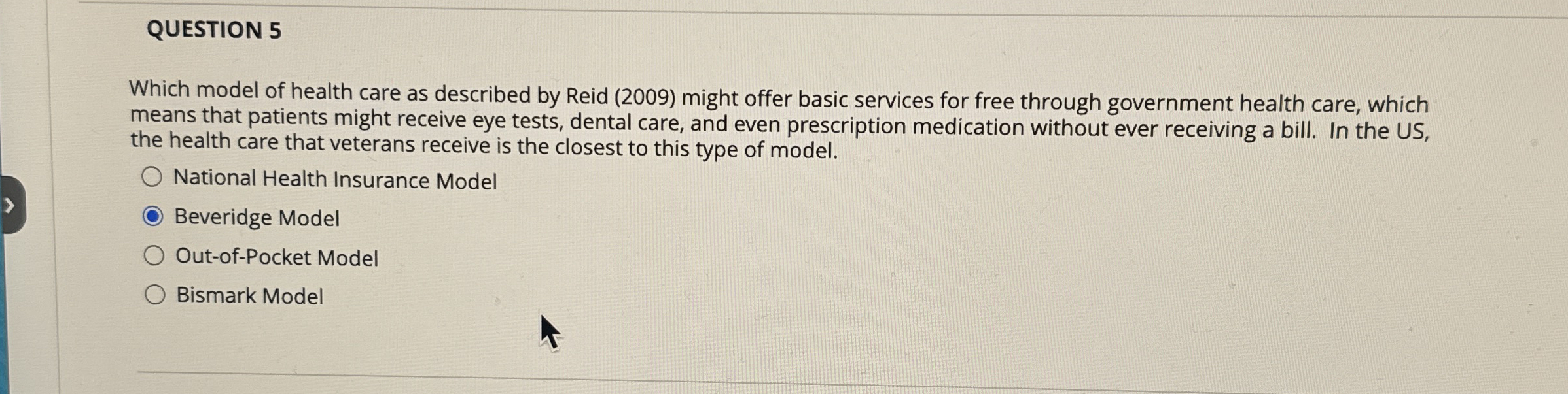 Solved QUESTION 5Which model of health care as described by | Chegg.com