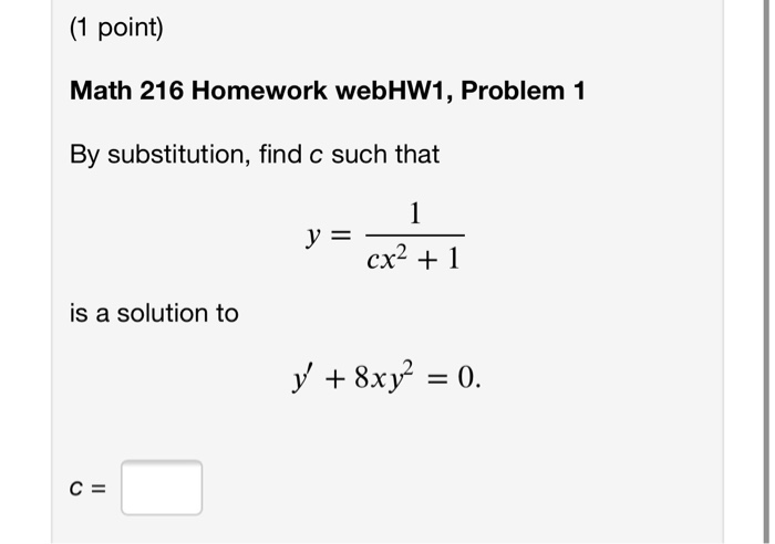 Solved (1 point) Math 216 Homework webHW1, Problem 1 By | Chegg.com