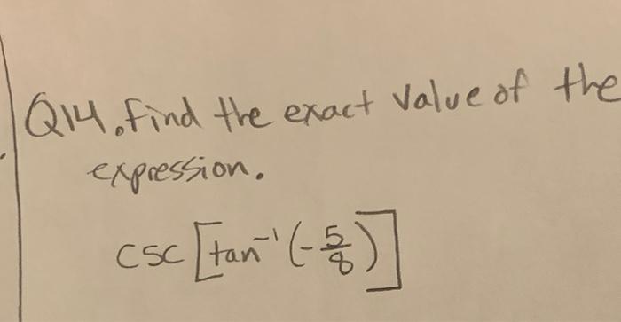 Solved |Q14 find the exact value of the expression, CSC | Chegg.com
