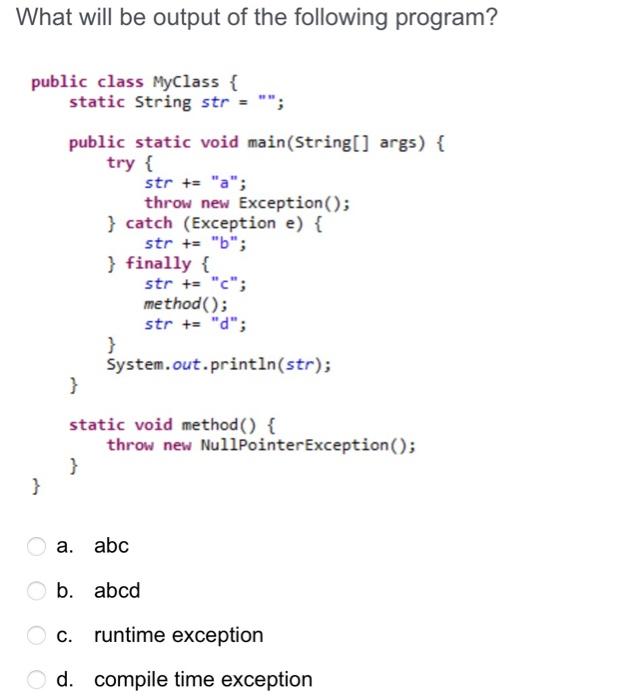 Solved What will be output of the following program? public | Chegg.com
