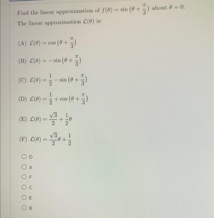 Solved Find the linear approximation of f(0) = sin (8+3) | Chegg.com