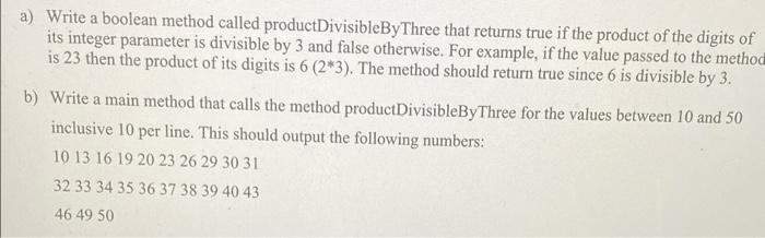 Solved a) Write a boolean method called | Chegg.com