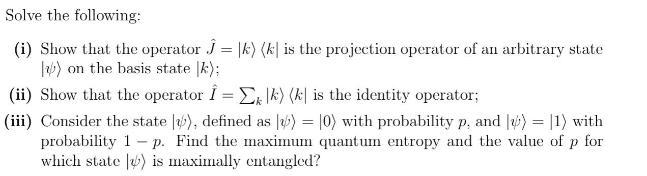 Solved Solve the following:(i) ﻿Show that the operator | Chegg.com