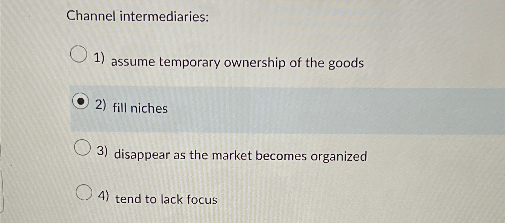 Solved Channel intermediaries:assume temporary ownership of | Chegg.com