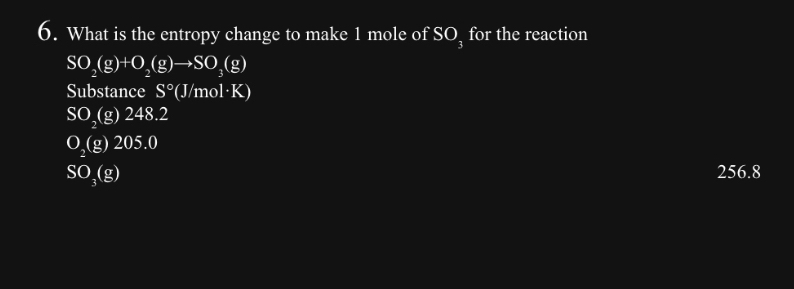 Solved What is the entropy change to make 1 ﻿mole of SO3 | Chegg.com