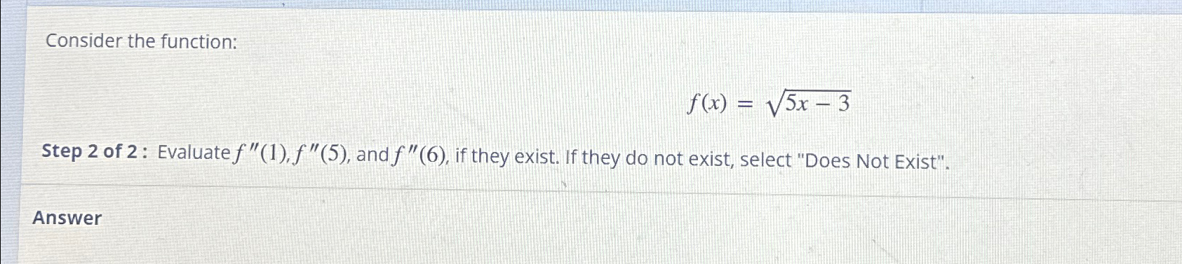 Solved Consider the function:f(x)=5x-32Step 2 ﻿of 2: | Chegg.com