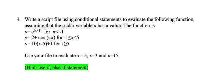 Solved 4 Write A Script File Using Conditional Statements 0054