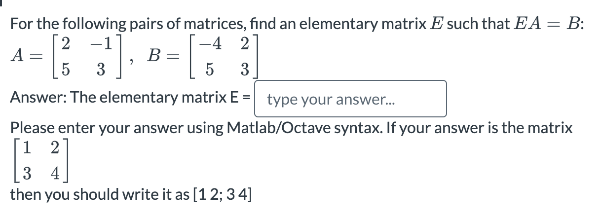 Solved For the following pairs of matrices, find an | Chegg.com