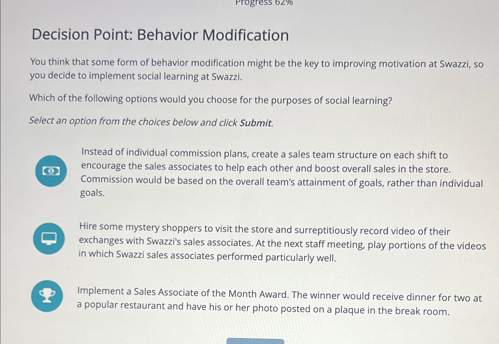 Solved Decision Point: Behavior ModificationYou think that | Chegg.com