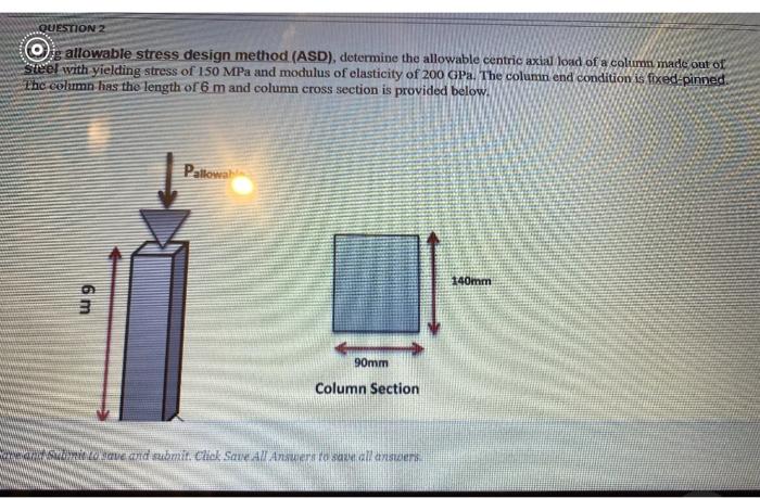 Solved (8) is allowable stress design method (ASD), | Chegg.com