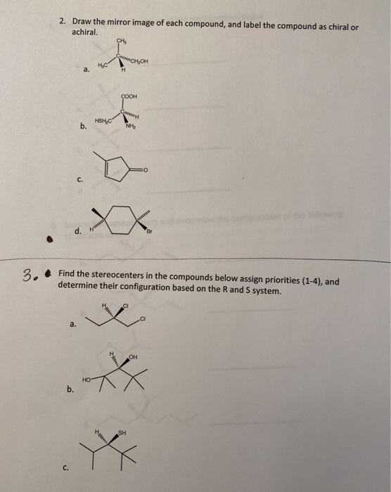 Solved 2. Draw the mirror image of each compound, and label | Chegg.com