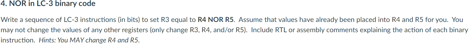 Solved 4. ﻿NOR in LC-3 ﻿binary codeWrite a sequence of LC-3 | Chegg.com