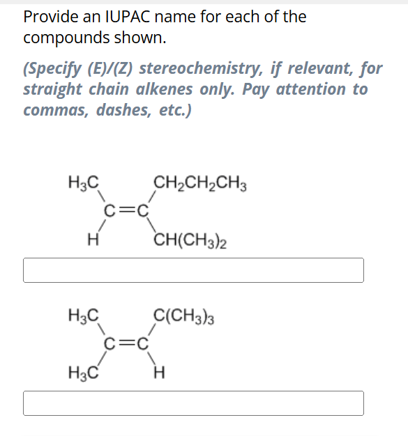 [Solved]: Provide an IUPAC name for each of the compounds sh