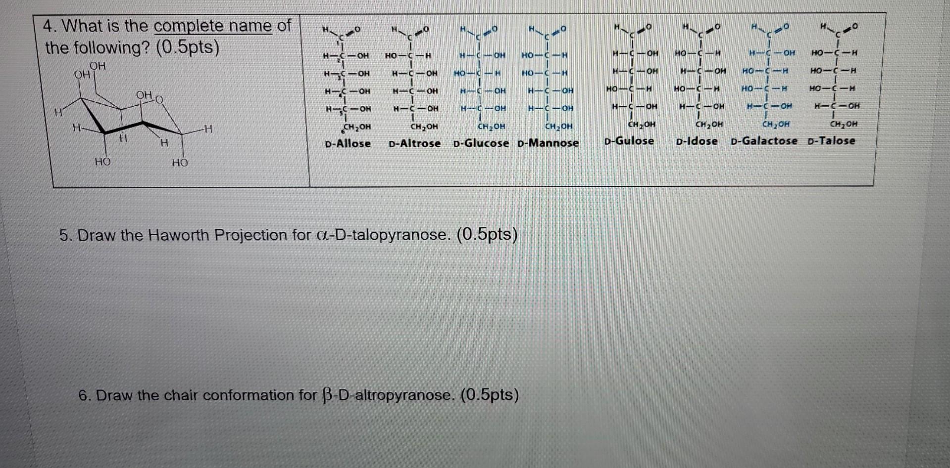 Solved 4. th 5. Draw the Haworth Projection for | Chegg.com