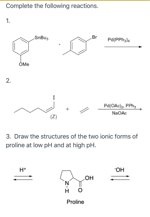Solved Complete the following reactions. SnBuz Br Pd(PPh3) | Chegg.com