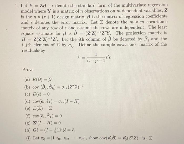 1. Let Y=Zβ+ϵ denote the standard form of the | Chegg.com